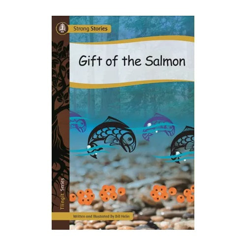 Strong Stories Tlingit: Gift of the Salmon French & English Available ...