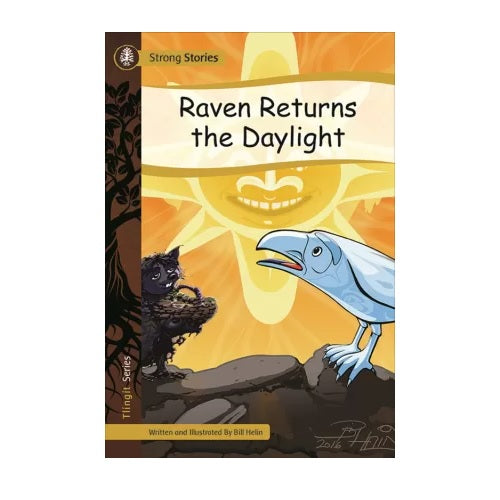 Strong Stories Tlingit: Raven Returns the Daylight French & English ...