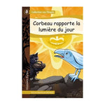 Strong Stories Tlingit: Raven Returns the Daylight French & English ...